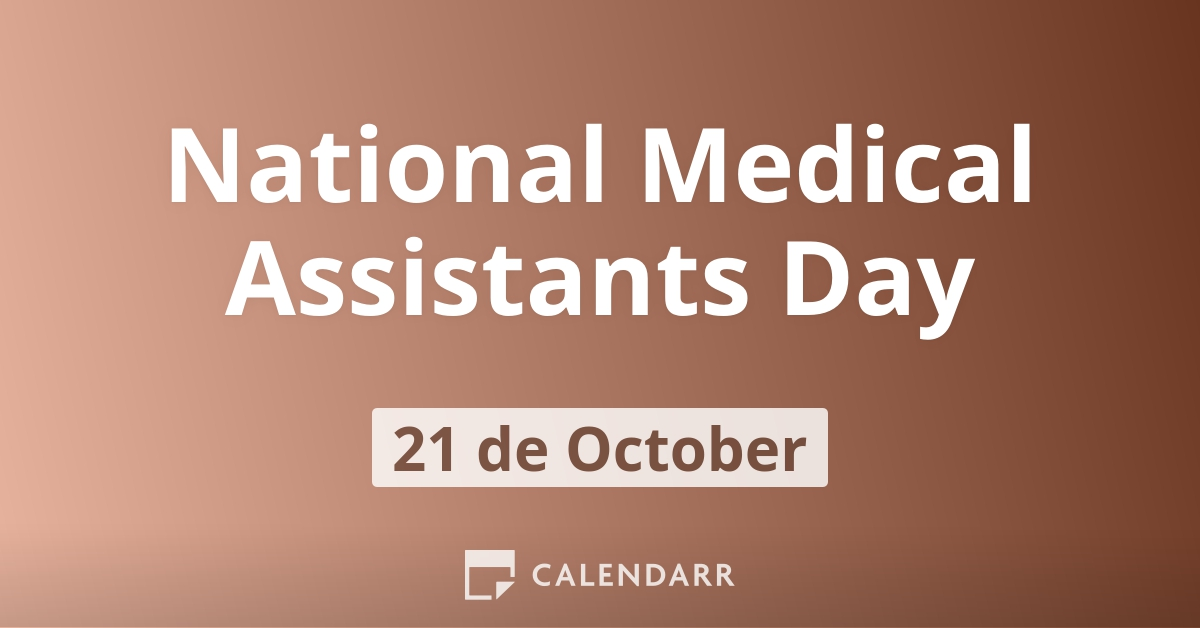 National Medical Assistants Day | October 21 - Calendarr
