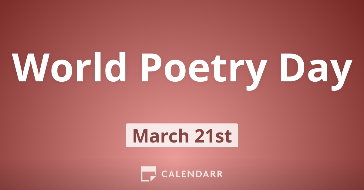 World Poetry Day | March 21 - Calendarr