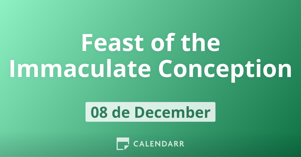 Feast of the Immaculate Conception | December 8 - Calendarr