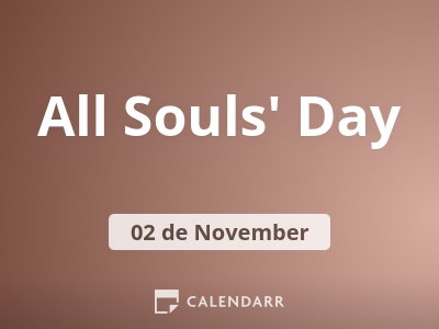 All Souls' Day | November 2 - Calendarr