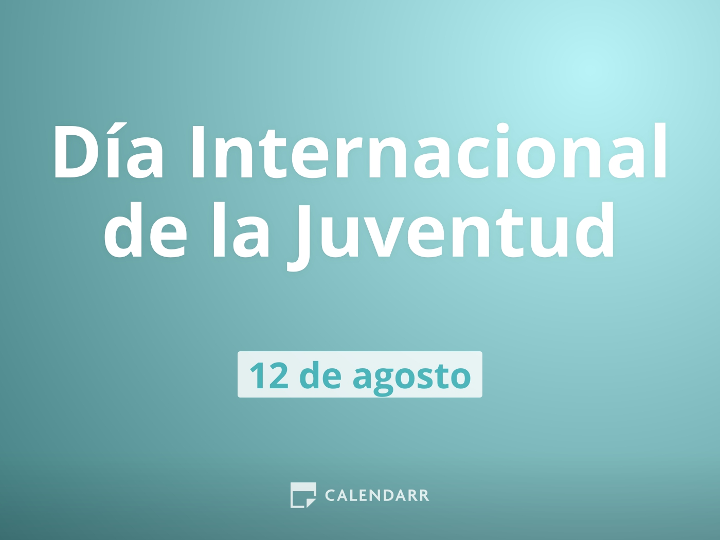 Día Internacional De La Juventud 12 De Agosto Calendarr 2129